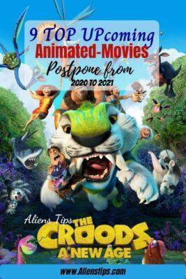 9 Best Animated Movies 2020 Postponed To 2021 - Aliens Tips
