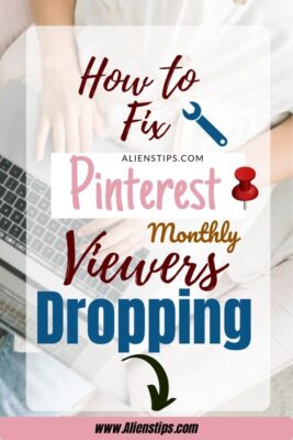 Why Did My Pinterest Monthly Viewers Dropping 95%? [SOLVED]